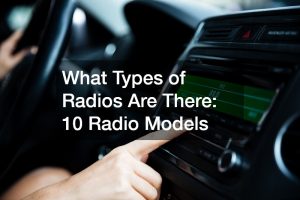 What Types of Radios Are There: 10 Radio Models - Radio Sounds Familiar
